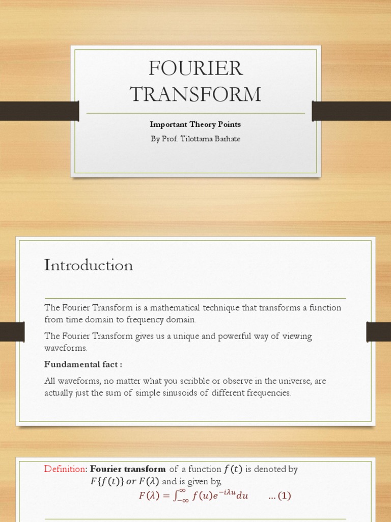 An Introduction to the Fourier Transform: Definitions, Properties, and ...