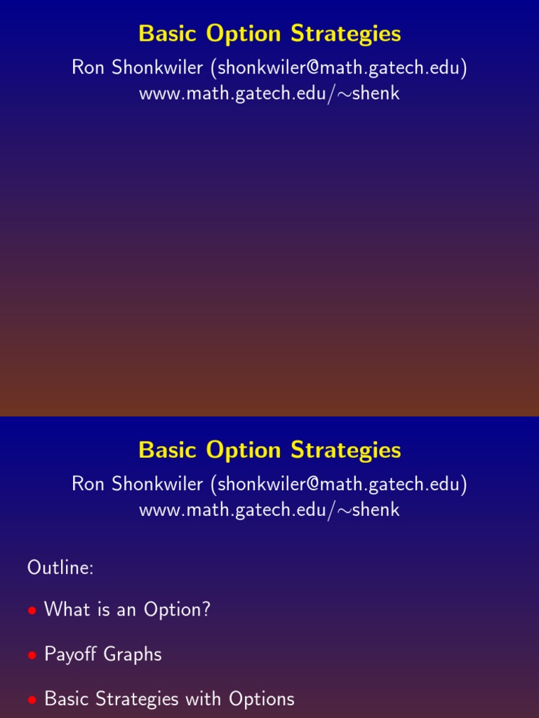 Basic Option Strategies: Ron Shonkwiler (Shonkwiler@math - Gatech.edu ...
