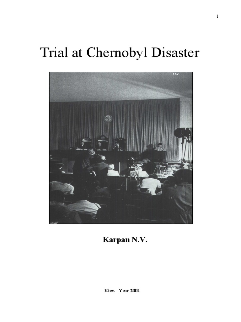 Trial at Chernobyl Disaster: Karpan N.V | PDF | Chernobyl Disaster ...