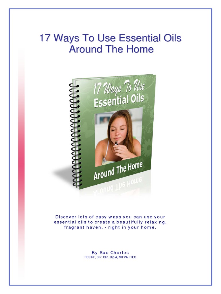 17 Ways To Use Oils | PDF | Essential Oil | Aromatherapy