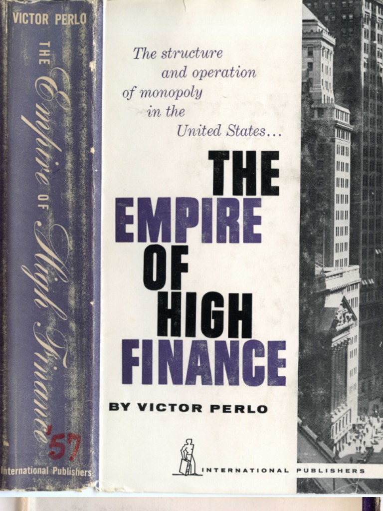 Victor Perlo The Empire of High Finance | PDF