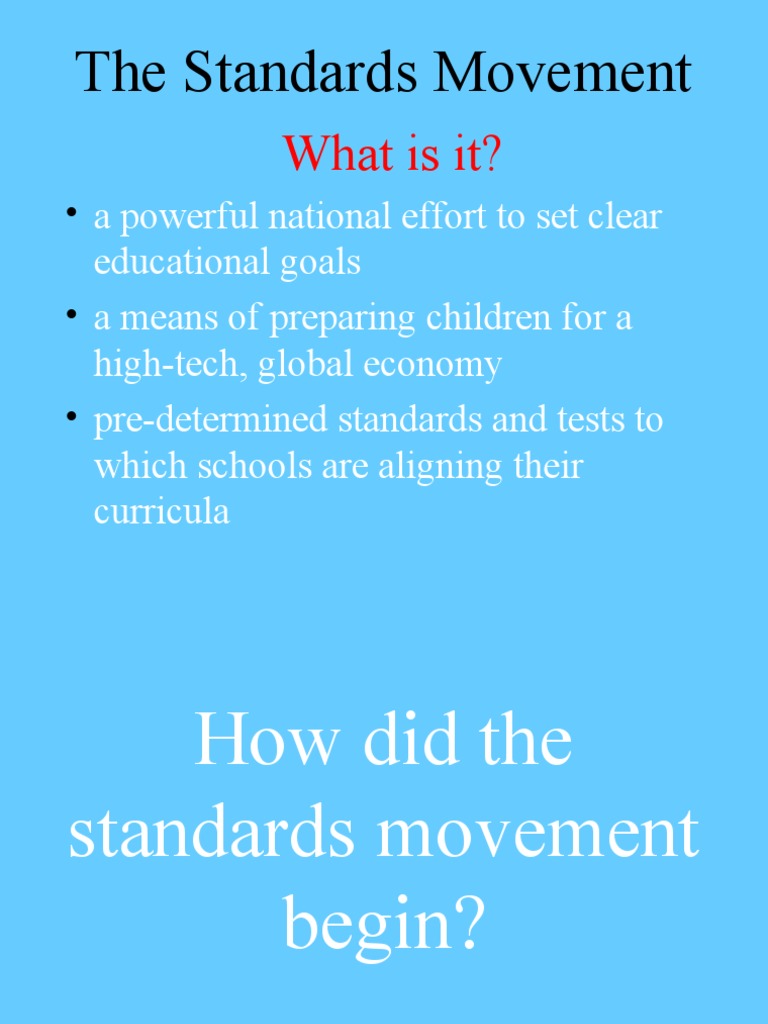 The Standards Movement: What Is It? | PDF | Education Reform | Teachers