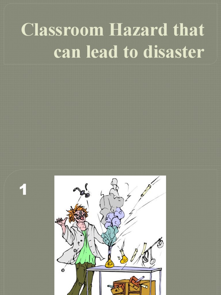 Classroom Hazard That Can Lead To Disaster | PDF