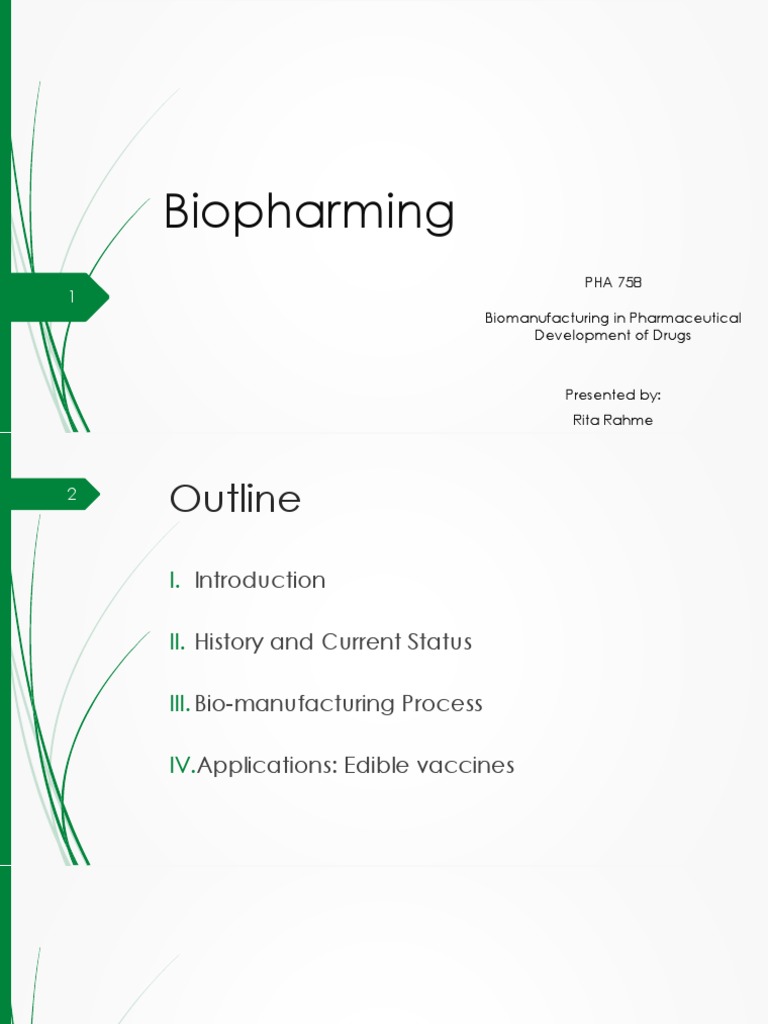 Biopharming: PHA 758 Biomanufacturing in Pharmaceutical Development of ...