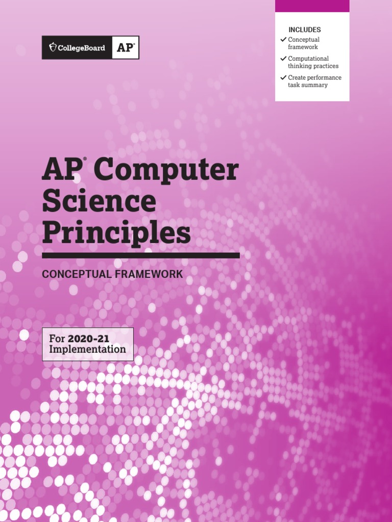 AP Computer Science Principles Conceptual Framework 2020 21 | PDF ...