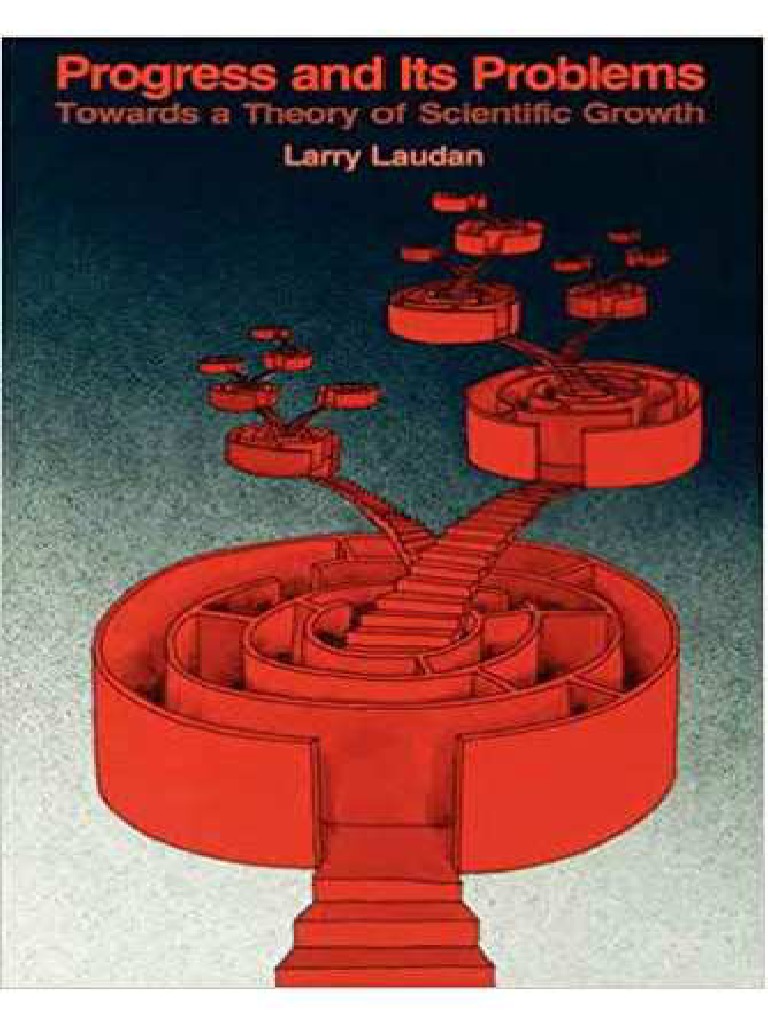 Laudan 1977 Progress and Its Problems | PDF | Rationality | Philosophy Of Science