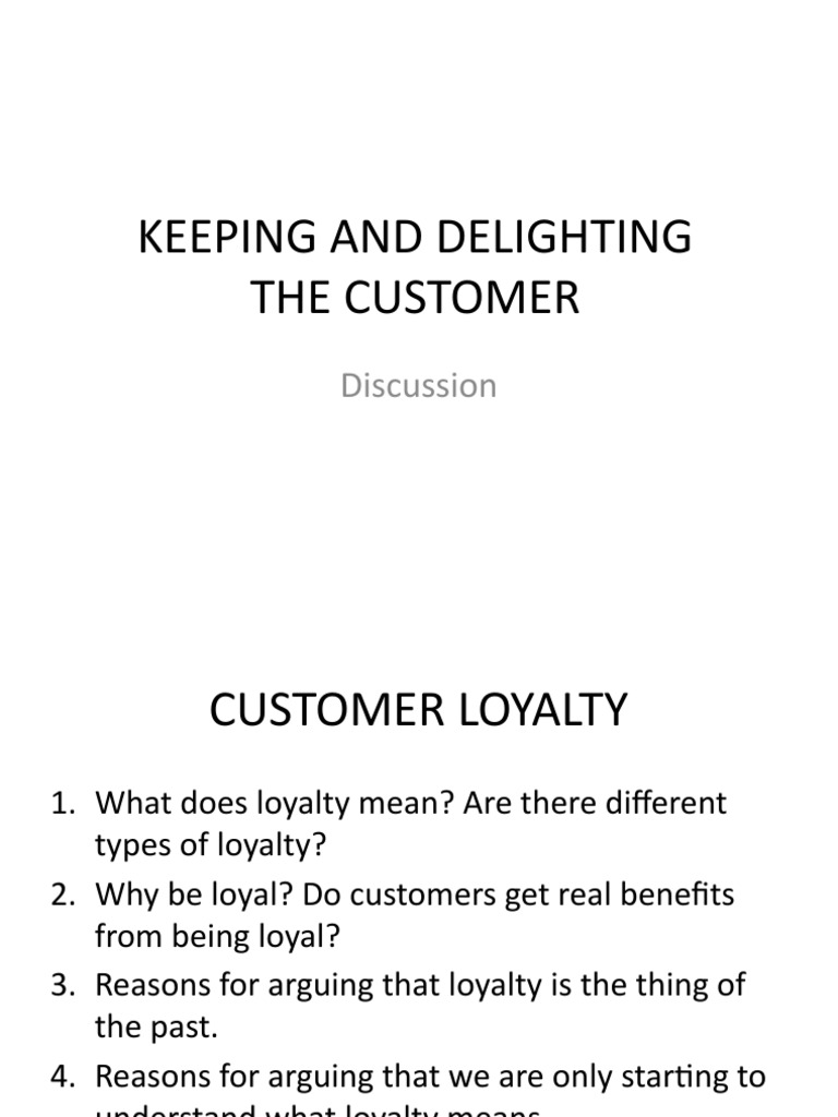 KEEPING AND DELIGHTING THE CUSTOMER Discussion | PDF