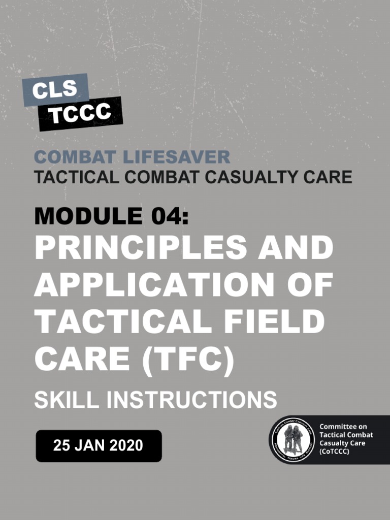 Principles and Application of Tactical Field Care (TFC) : Skill ...