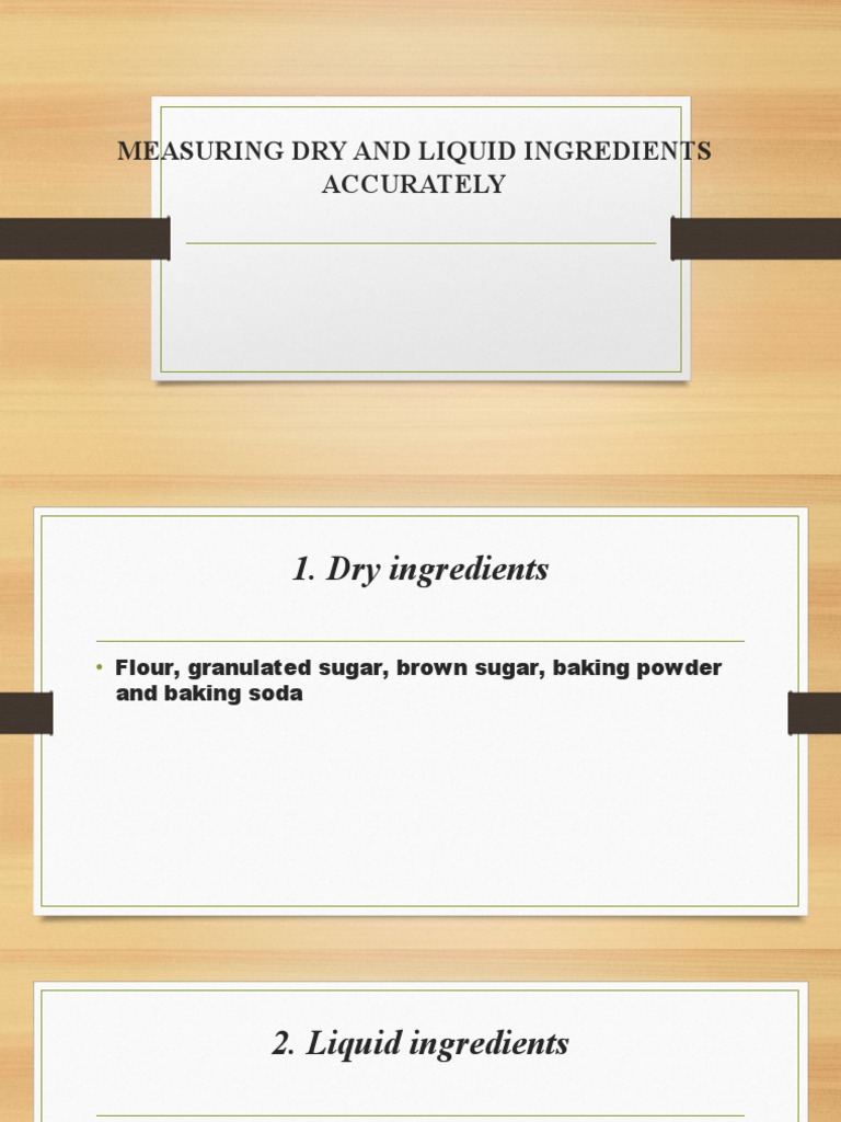 Measuring Dry and Liquid Ingredients Accurately | PDF