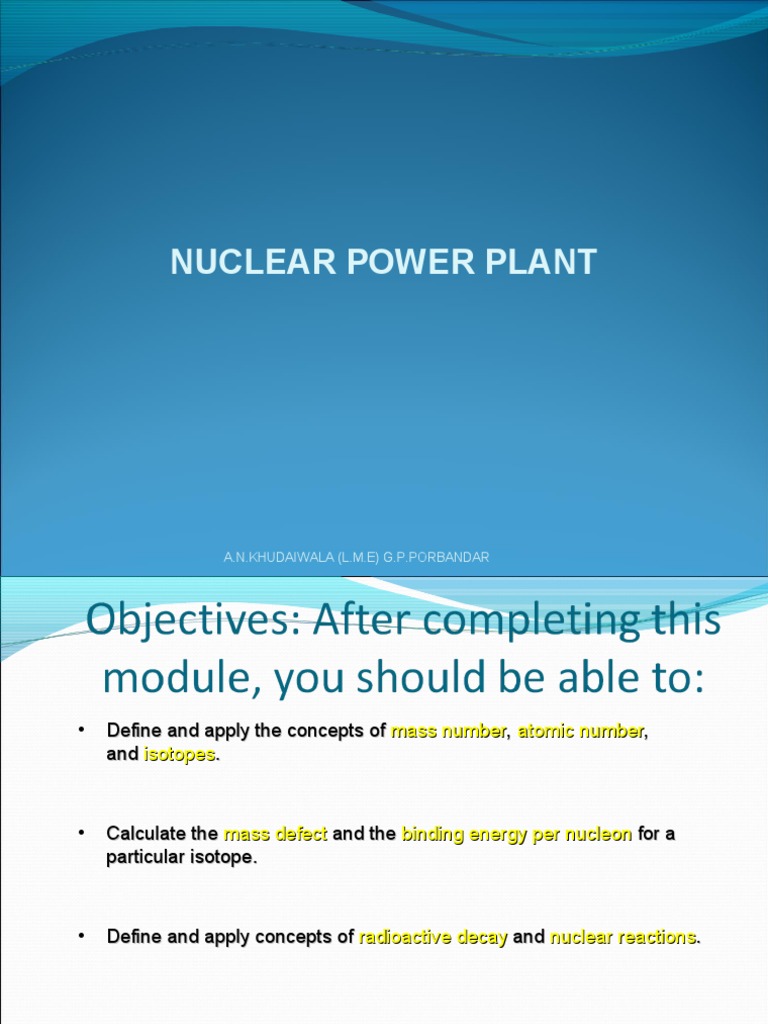 Nuclear Power Plant Fundamentals | PDF | Nuclear Fission | Nuclear Reactor