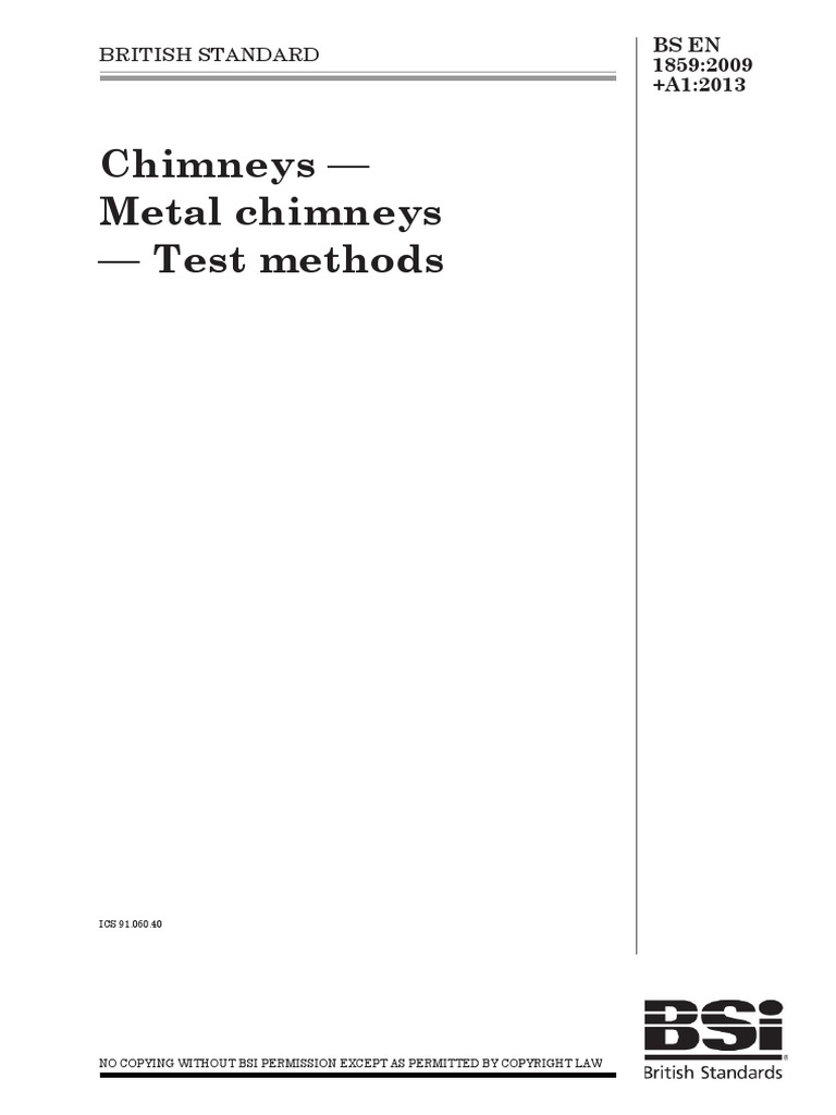Chimneys - Metal Chimneys - Test Methods: BS EN 1859:2009 British ...