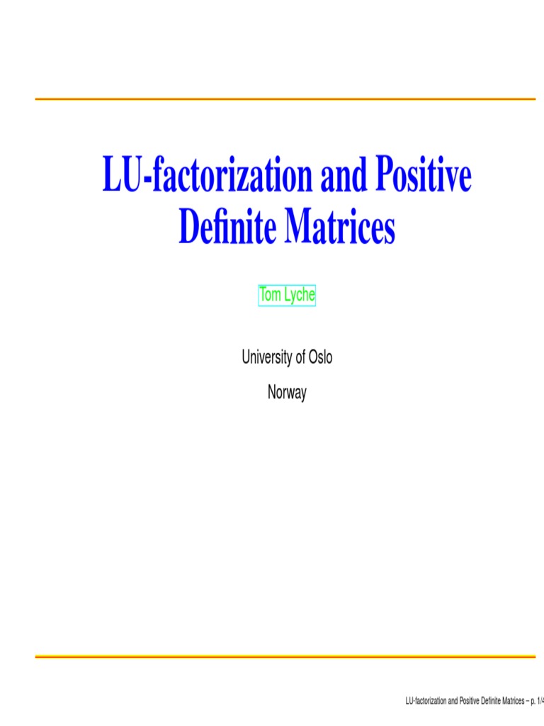 LU-factorization and Positive Definite Matrices: Tom Lyche | Download Free PDF | Matrix ...