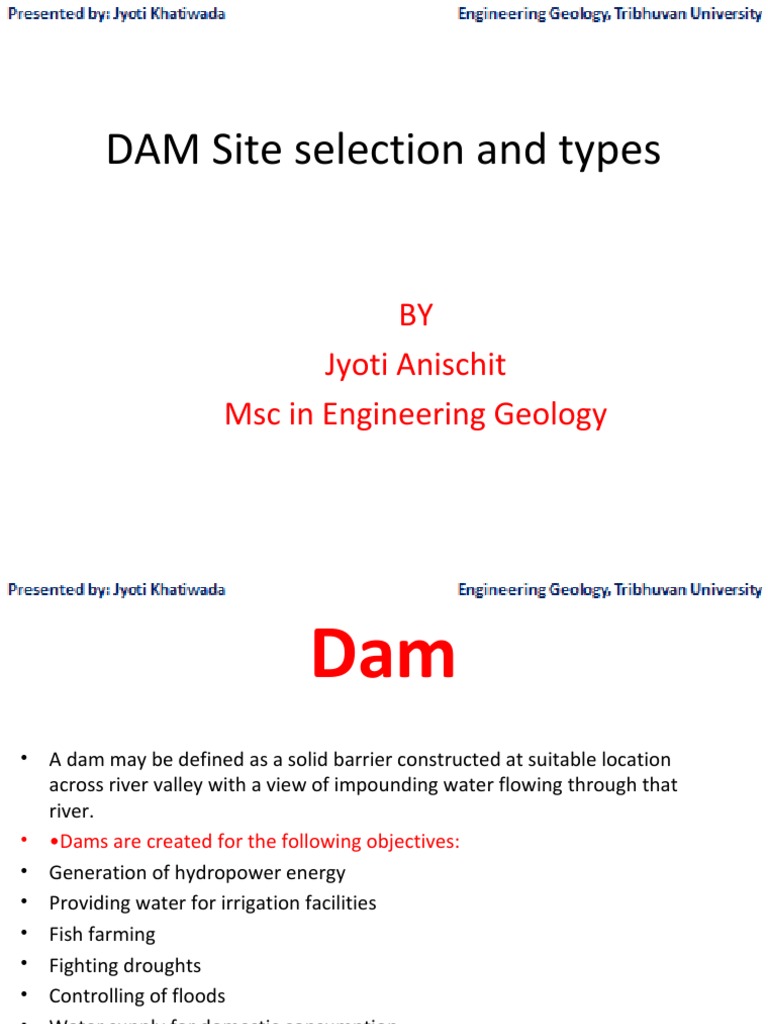 Dam Site Selection And Types By Jyoti Anischit Msc In Engineering