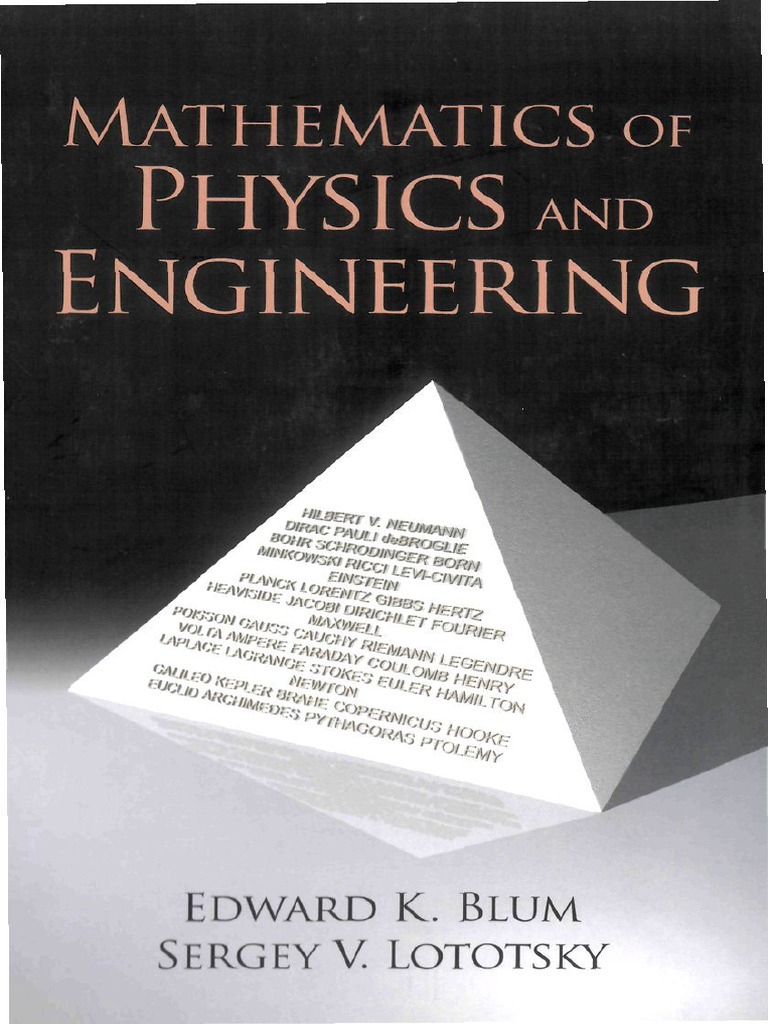 Edward K. Blum, Sergey V. Lototsky - Mathematics of Physics and ...