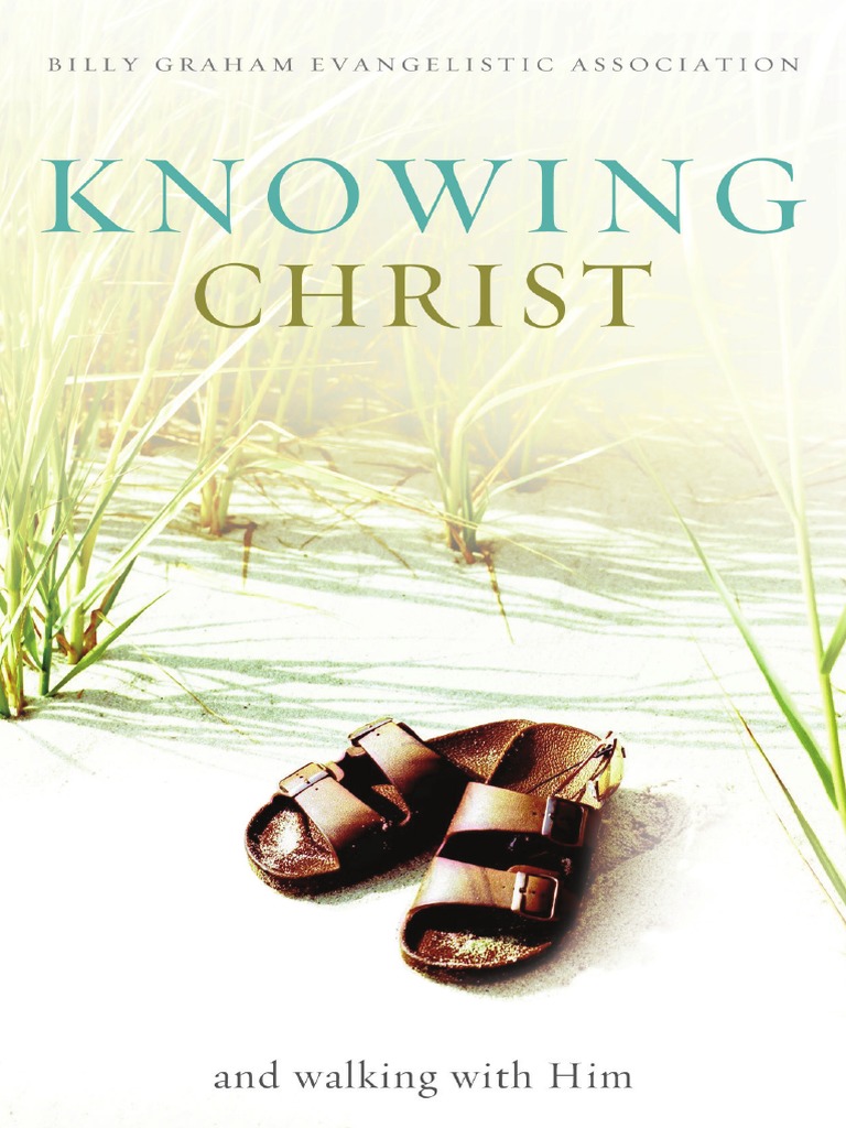 Knowing Christ - Hi Res | PDF | Eternal Life (Christianity) | Jesus