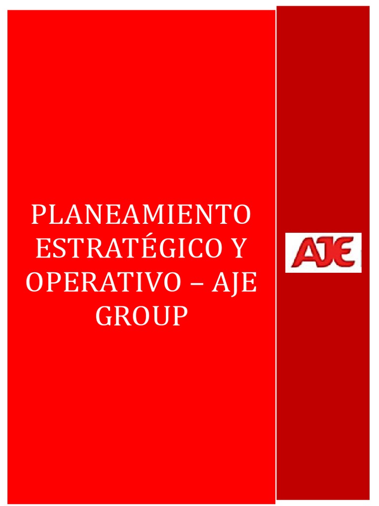 Planeamiento Estratégico y Operativo AJEGROUP | PDF | Business | Bebidas
