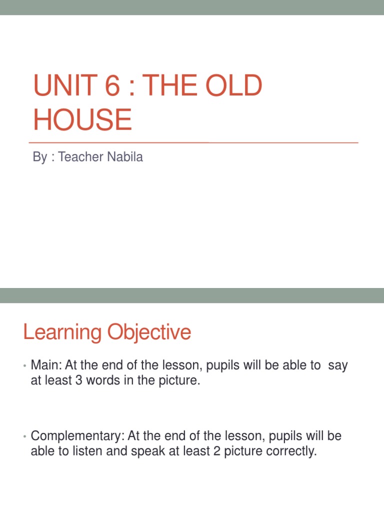 Unit 6 The Old House | PDF