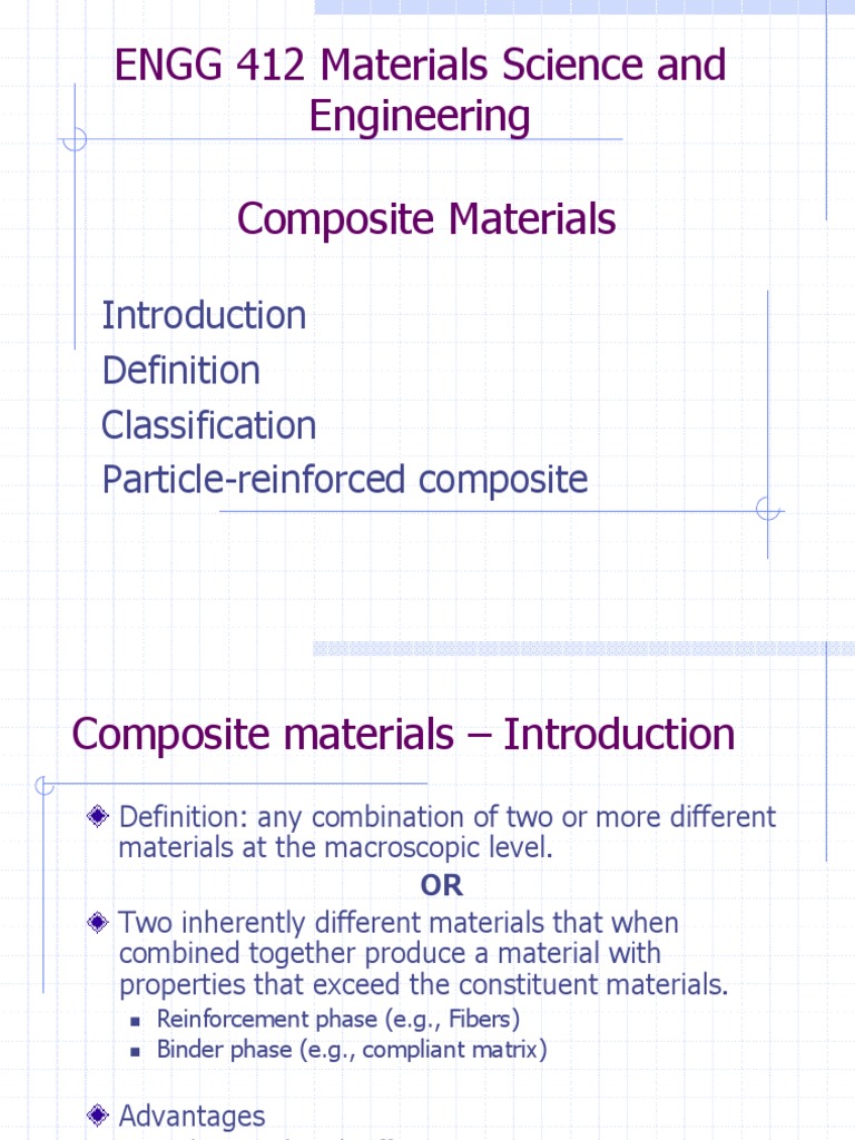 ENGG 412 Materials Science and Engineering Composite Materials | PDF ...