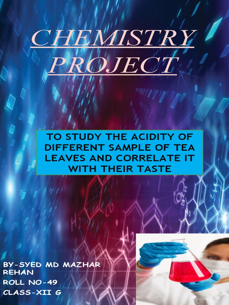 Chemistry Project: To Study The Acidity of Different Sample of Tea ...