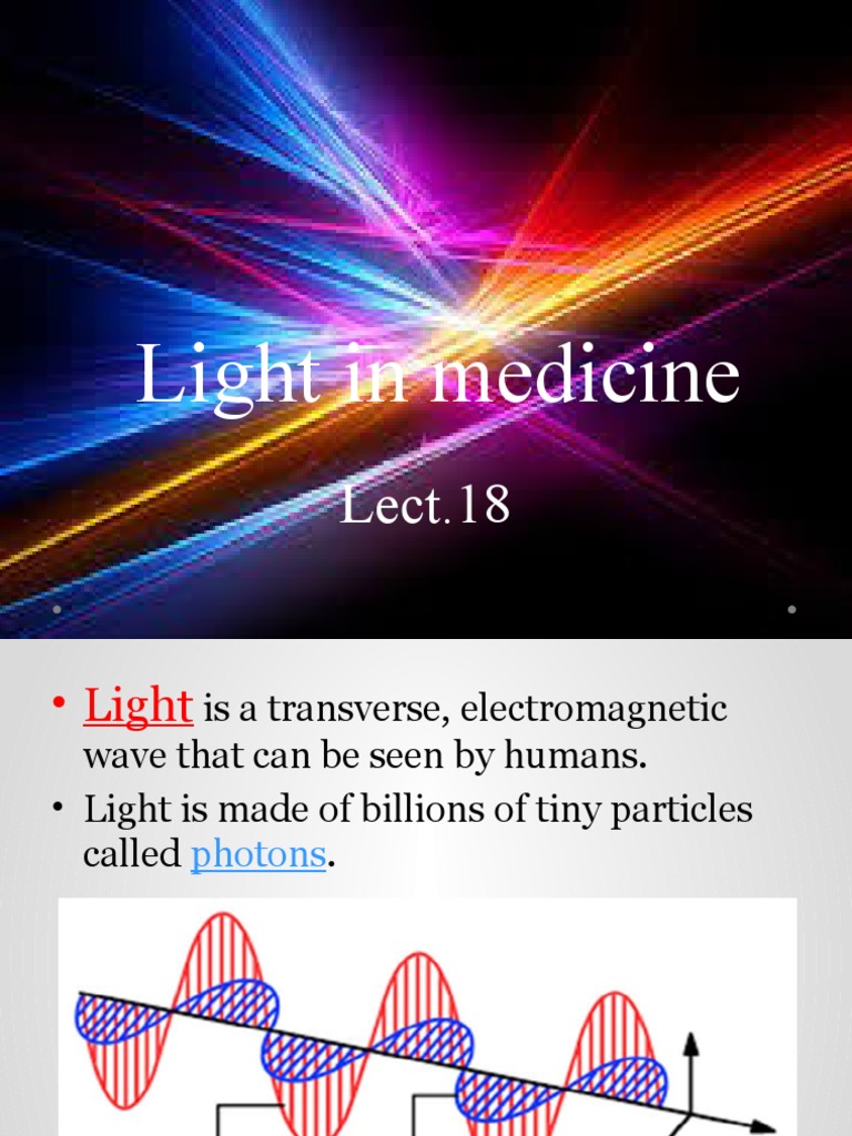 Lect.18 Light in Medicine | PDF | Light | Ultraviolet