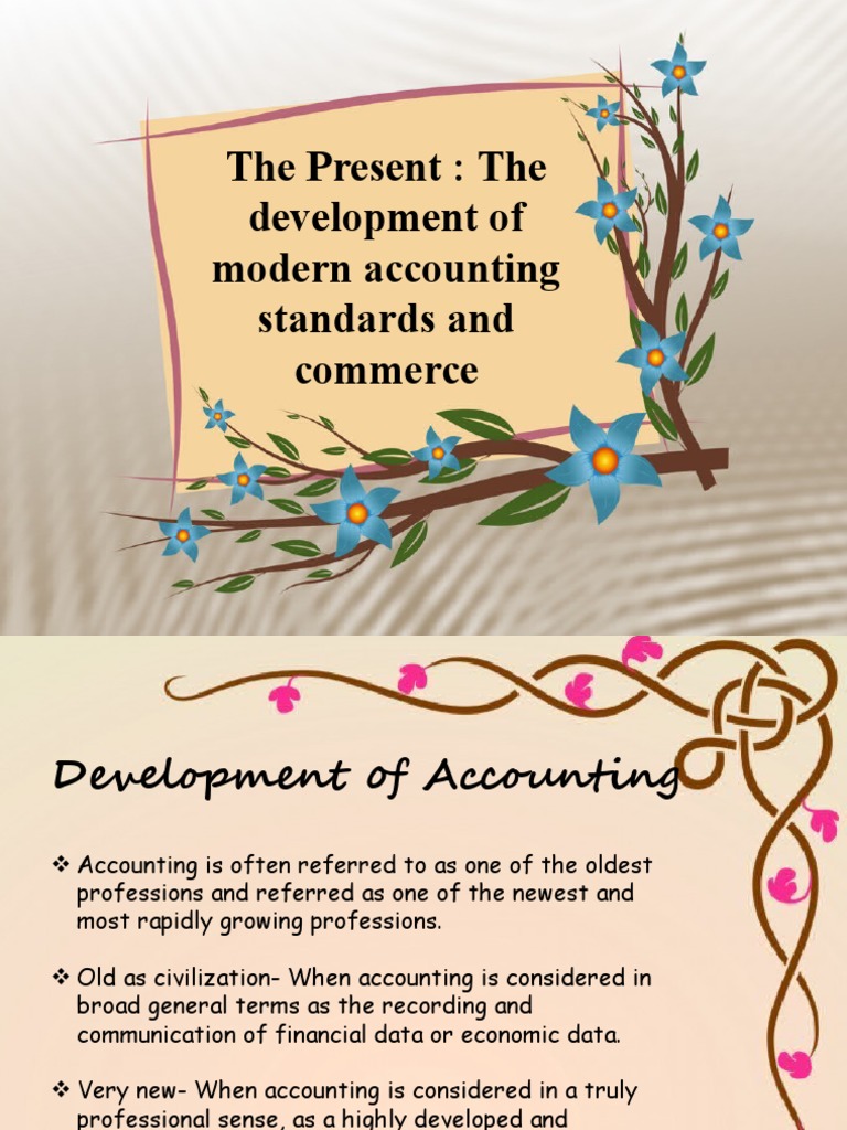 The Present: The Development of Modern Accounting Standards and ...