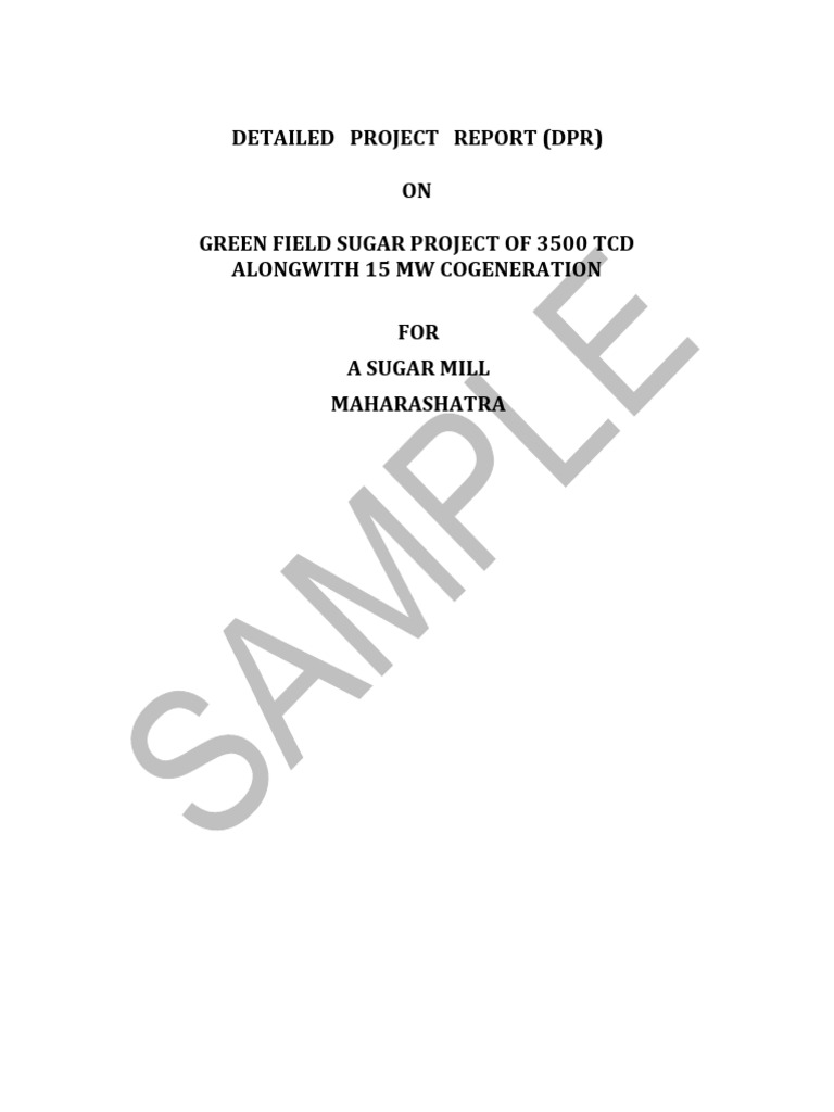 Detailed Project Report (DPR) ON Green Field Sugar Project of 3500 TCD ...
