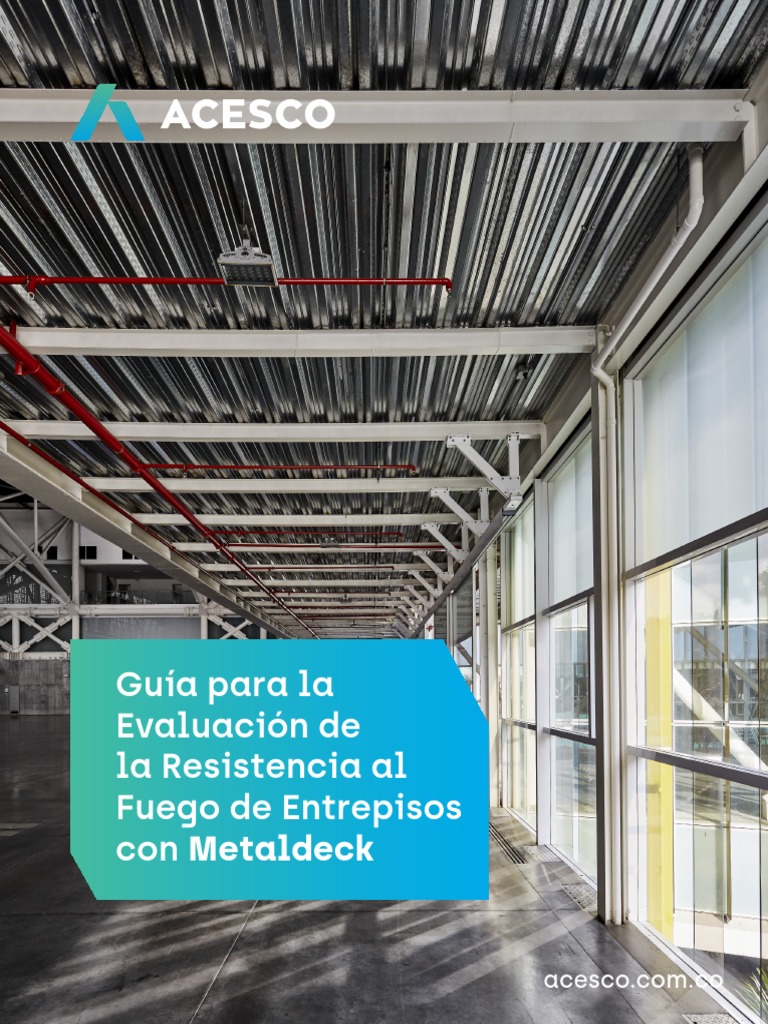 Guia-Para-La-Evaluacion-De-La-Resistencia-Al-Fuego-Con-Entrepisos-Metaldeck ACESCO PDF ...