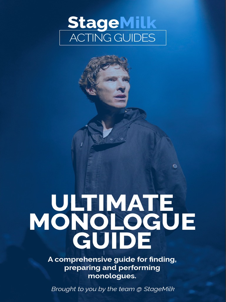 Ultimate Monologue Guide | PDF | Audition | Monologue