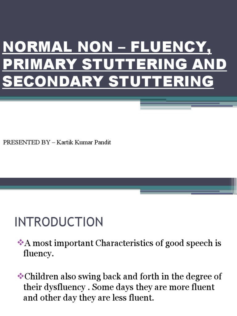 Normal Non - Fluency, Primary Stuttering and Secondary Stuttering | PDF ...