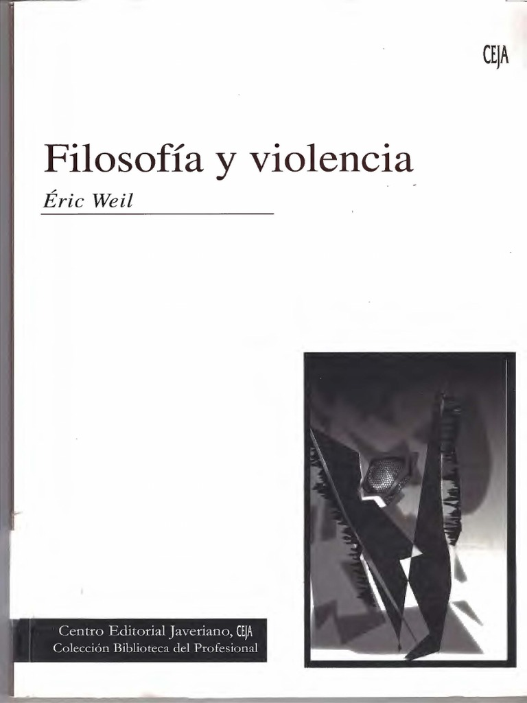 Eric Weil. Filosofía y Violencia. | PDF | Homo Sapiens | Verdad