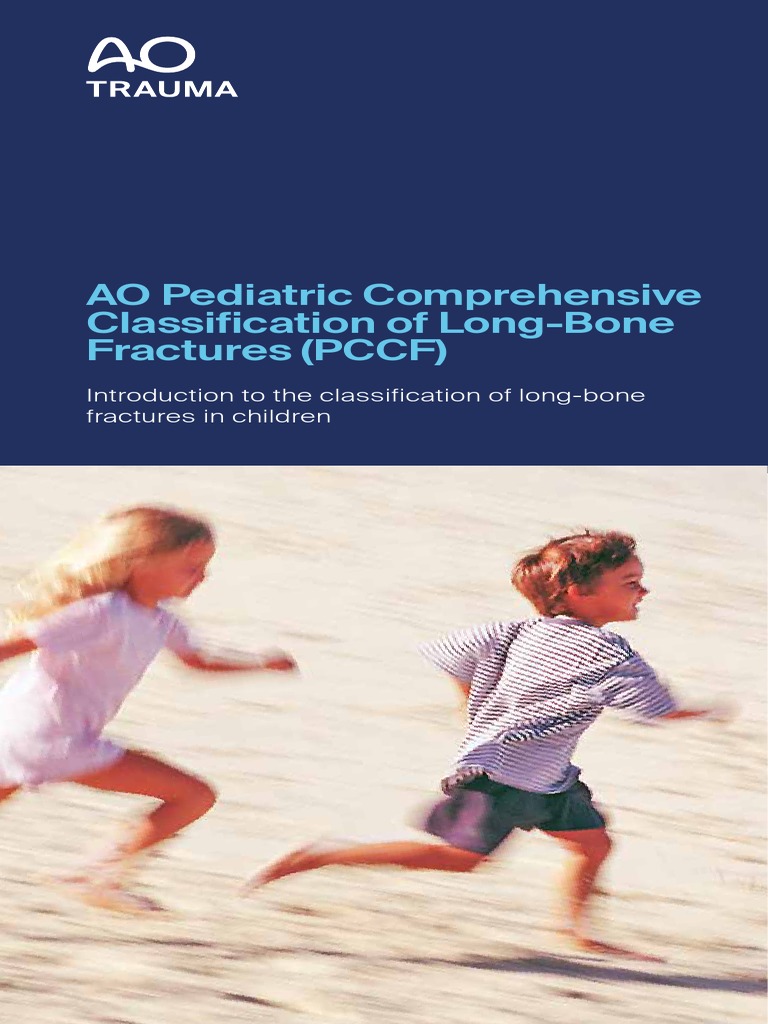 AO Pediatric Comprehensive Classification of Long-Bone Fractures (PCCF ...