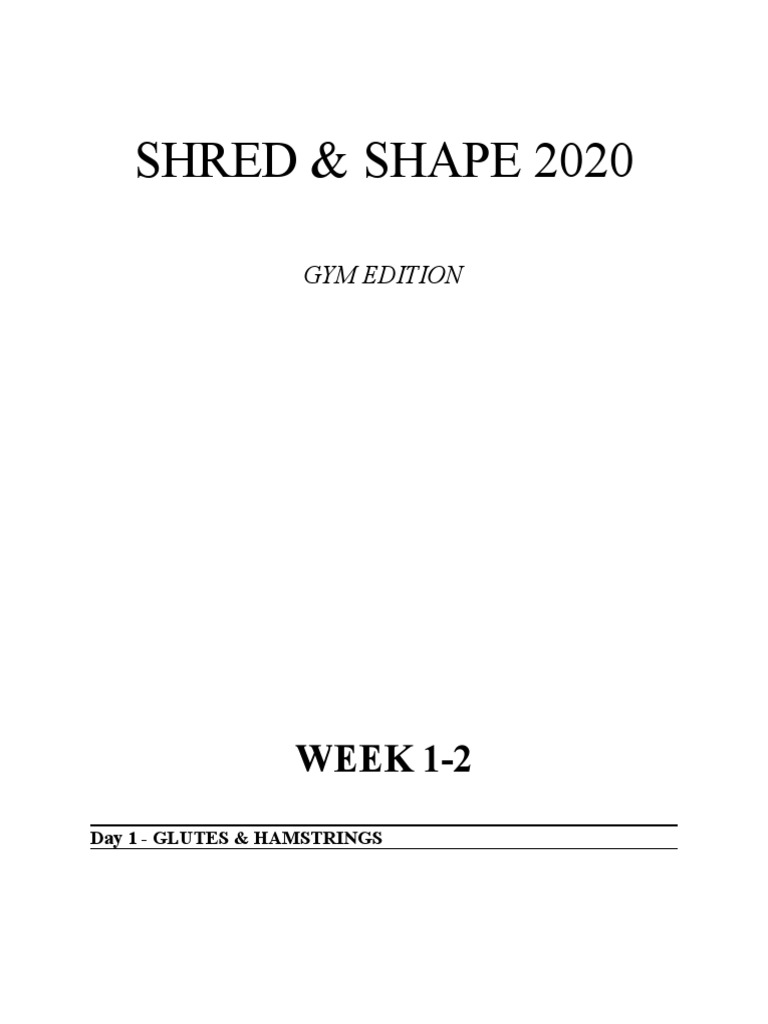 Shred & Shape 2020: WEEK 1-2 | PDF | Limbs (Anatomy) | Weight Training