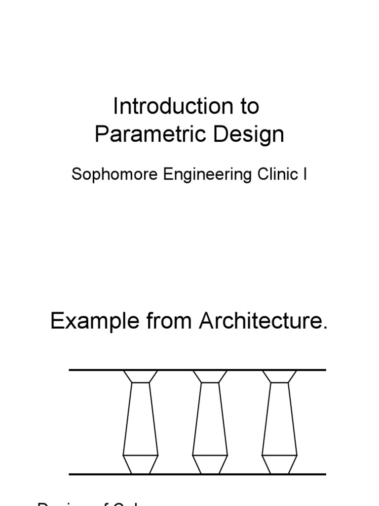 Introduction To Parametric Design: Sophomore Engineering Clinic I | PDF ...