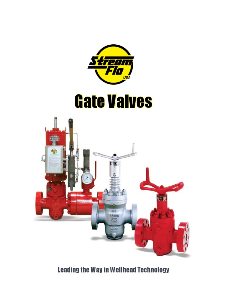 StreamFlo Wellhead Gate Valve | PDF | Valve | Petroleum Reservoir