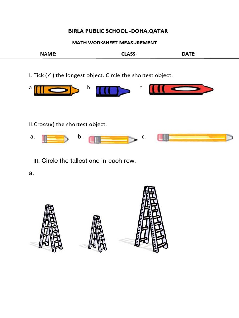 I. Tick ( ) The Longest Object. Circle The Shortest Object. A.. B. B. C ...