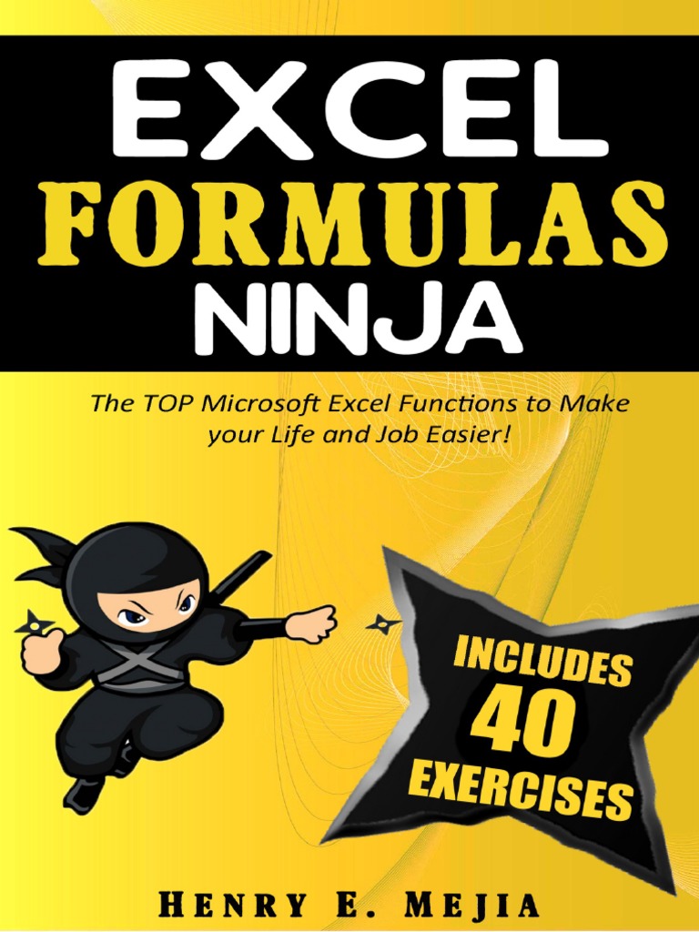 EXCEL FORMULAS NINJA - The Top Microsoft Excel Functions To Make Your ...