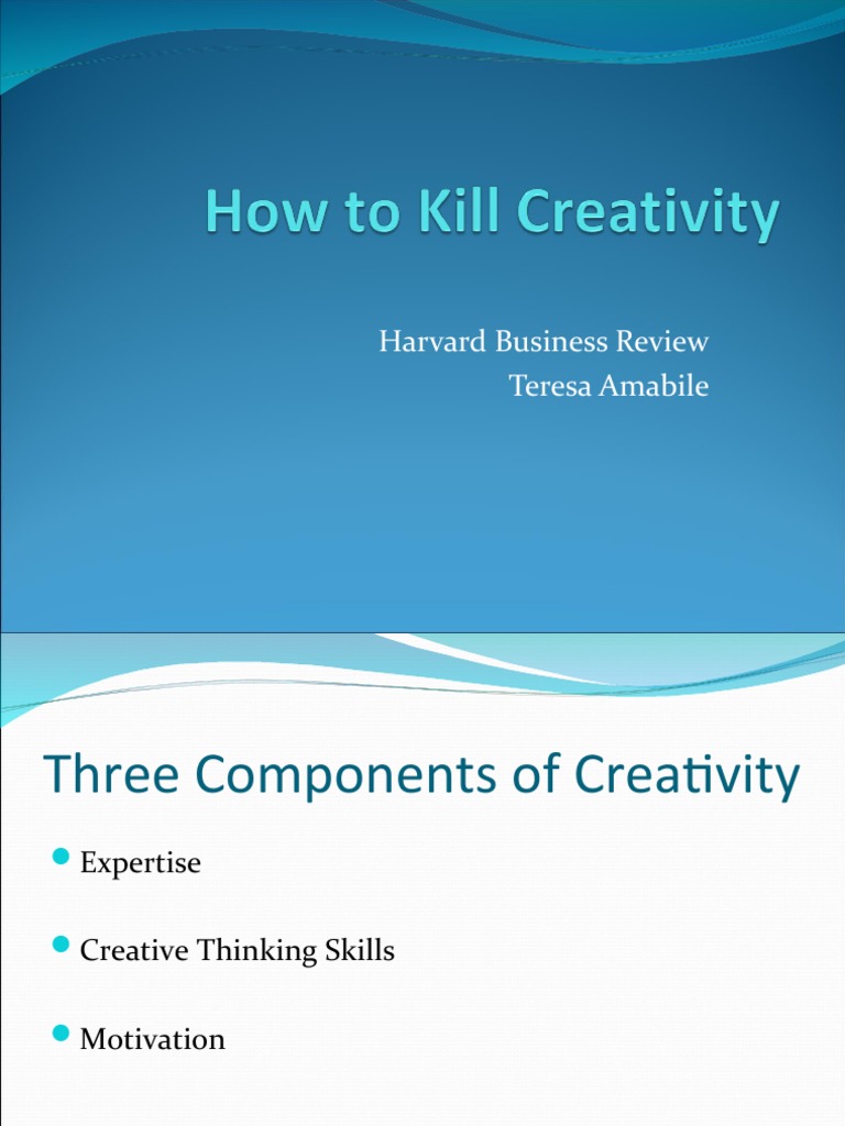 Killing Creativity: Key Factors to Avoid | PDF | Career & Growth | Business