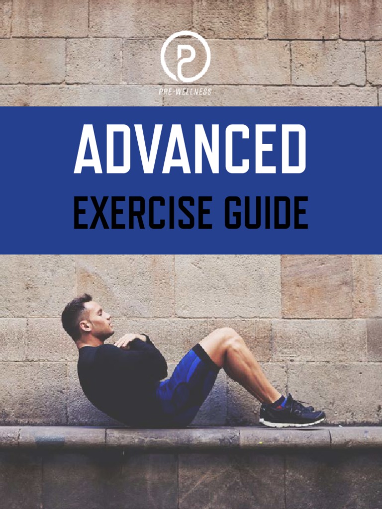 PREWELLNESS Advanced Exercise Guide | PDF | Physical Exercise | Recreation
