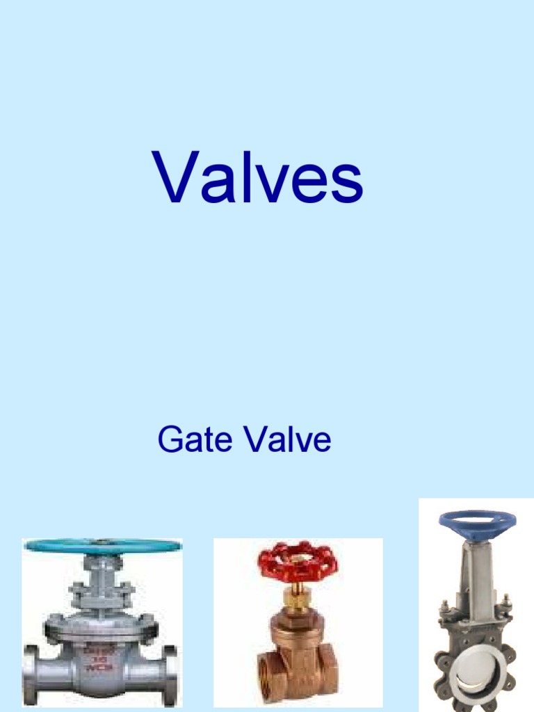 Valves Presentation | PDF | Valve | Pipe (Fluid Conveyance)
