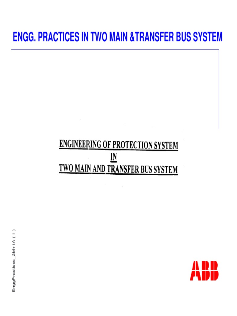 Engg. Practices in Two Main &transfer Bus System | PDF | Electricity ...