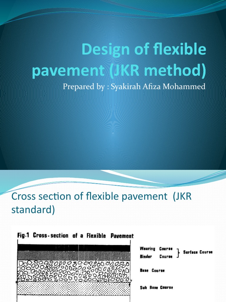 Design of Flexible Pavement (JKR Method) | PDF | Road Surface ...