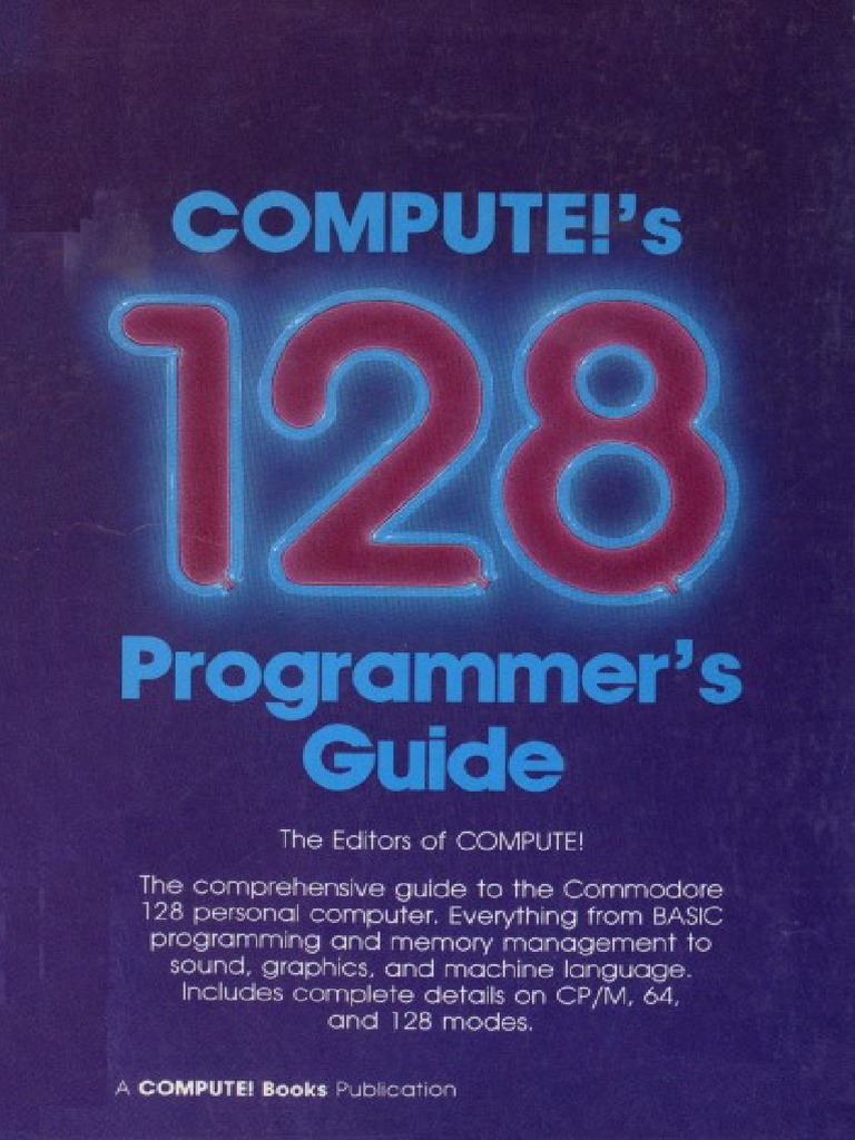 128 Programmer Is Suide (1985) | PDF | Basic | Digital Technology