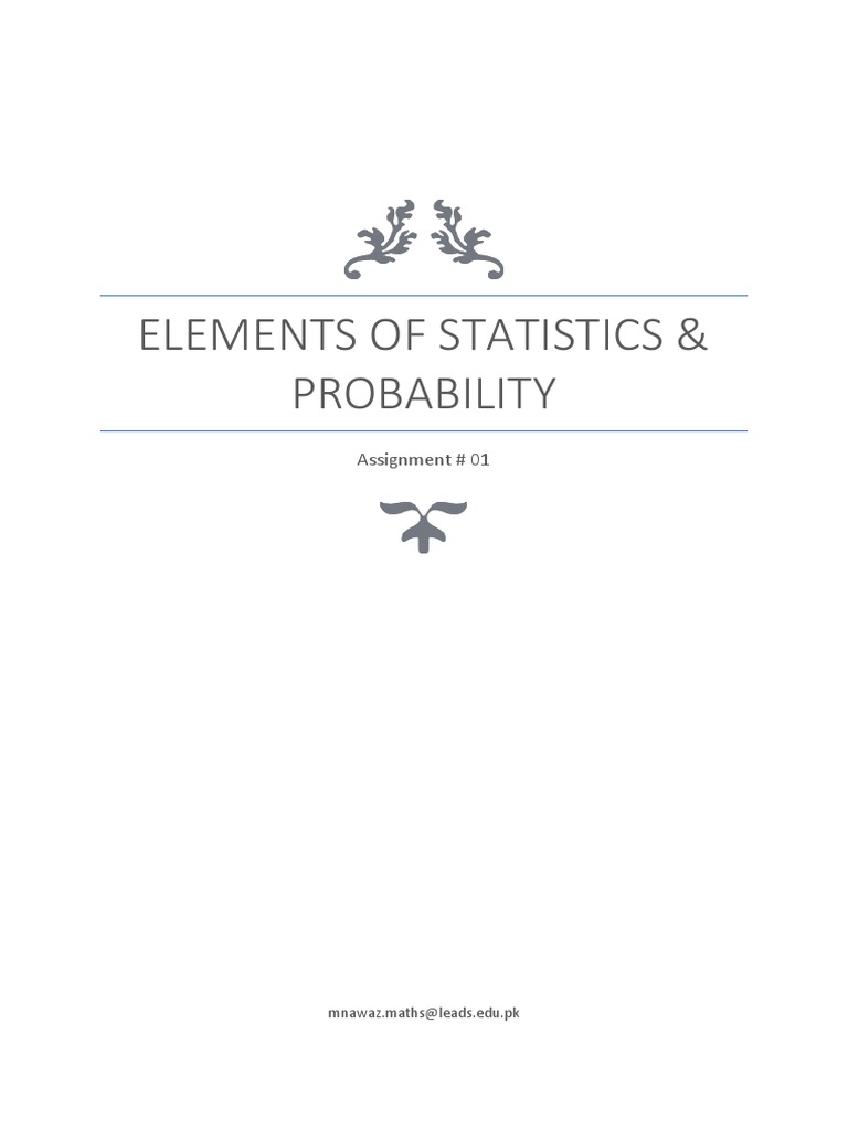 Elements of Statistics & Probability: Assignment # 01 | PDF | Teaching ...