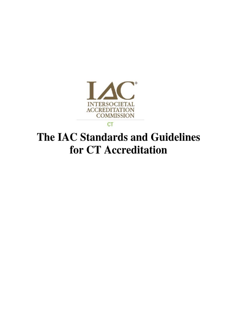 The IAC Standards and Guidelines For CT Accreditation | PDF | Specialty ...