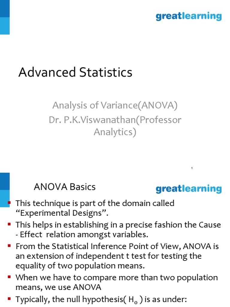 Advanced Statistics: Analysis of Variance (ANOVA) Dr. P.K.Viswanathan (Professor Analytics ...