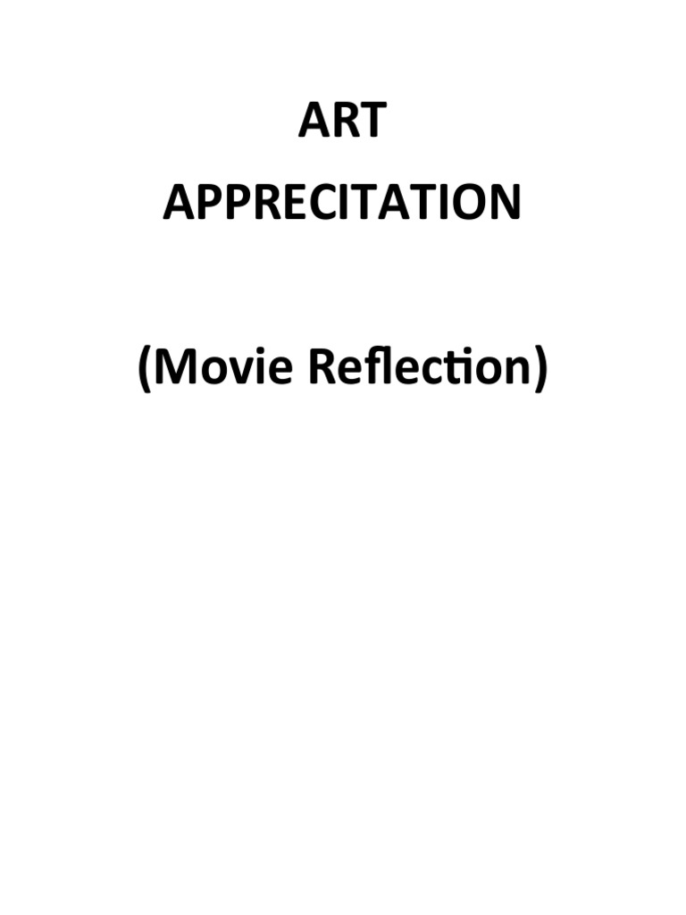 ART Apprecitation (Movie Reflection) | PDF