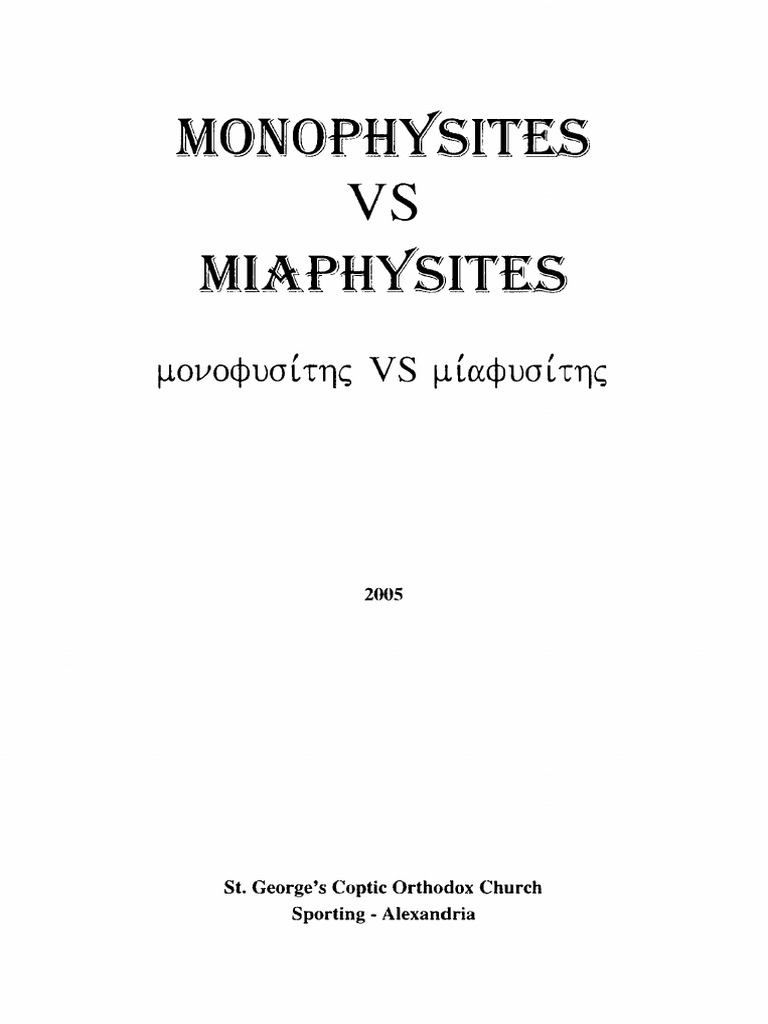 Monophysites Vs Miaphysites | PDF | Council Of Chalcedon | Christology