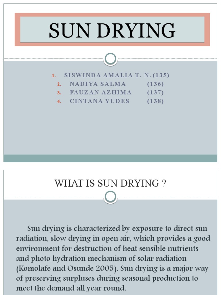 Sun Drying Sun Drying: Siswindaamaliat. N. (135) Nadiya Salma (1 3 6 ...