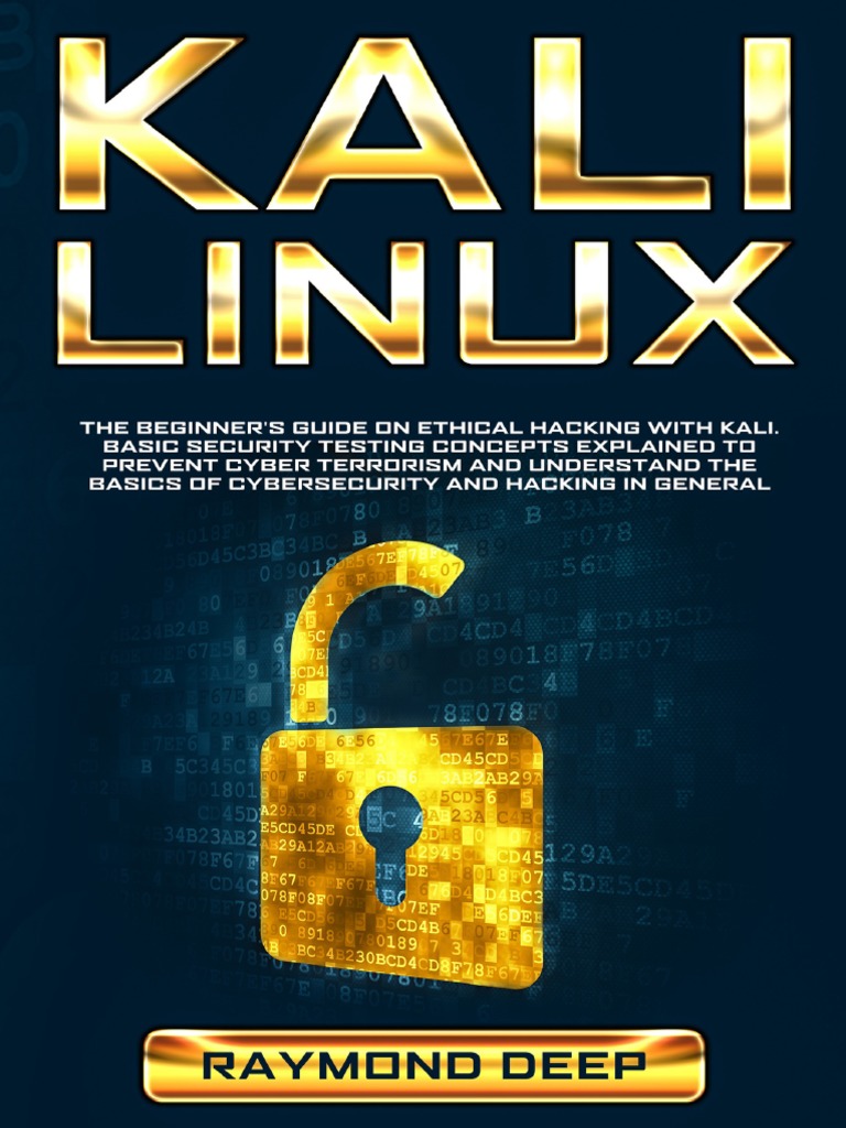 Kali Linux - The Beginners Guide On Ethical Hacking With Kali | PDF ...