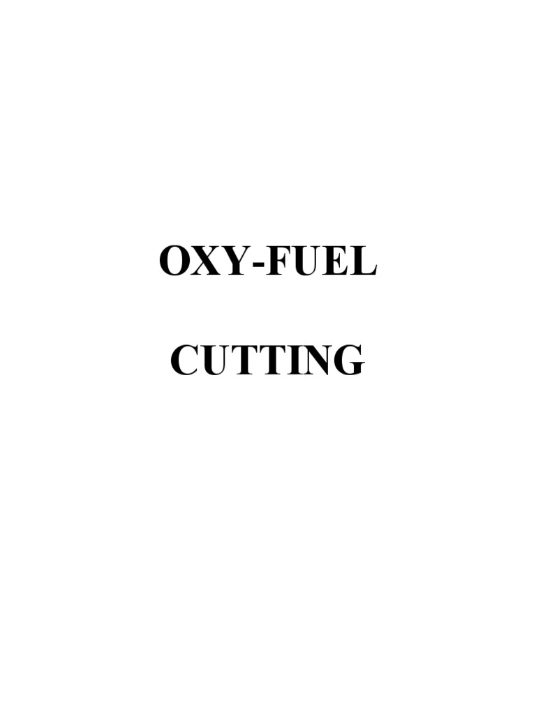 Oxy-Fuel Cutting Techniques and Safety | PDF | Industrial Processes ...